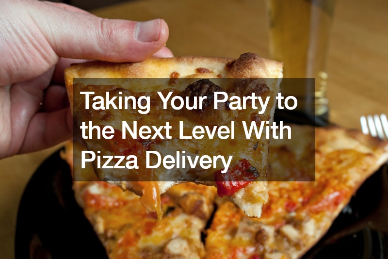 Taking Your Party to the Next Level With Pizza Delivery - Rochester Pizza